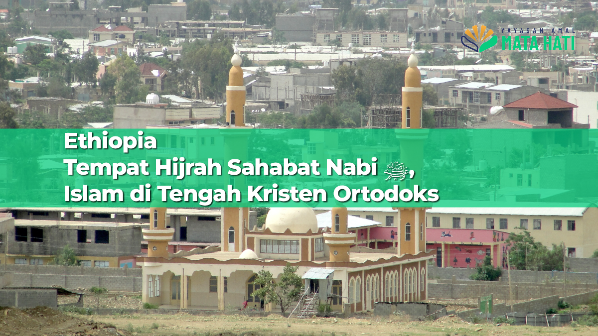 Ethiopia – Tempat Hijrah Sahabat Nabi ﷺ, Islam di Tengah Kristen ...