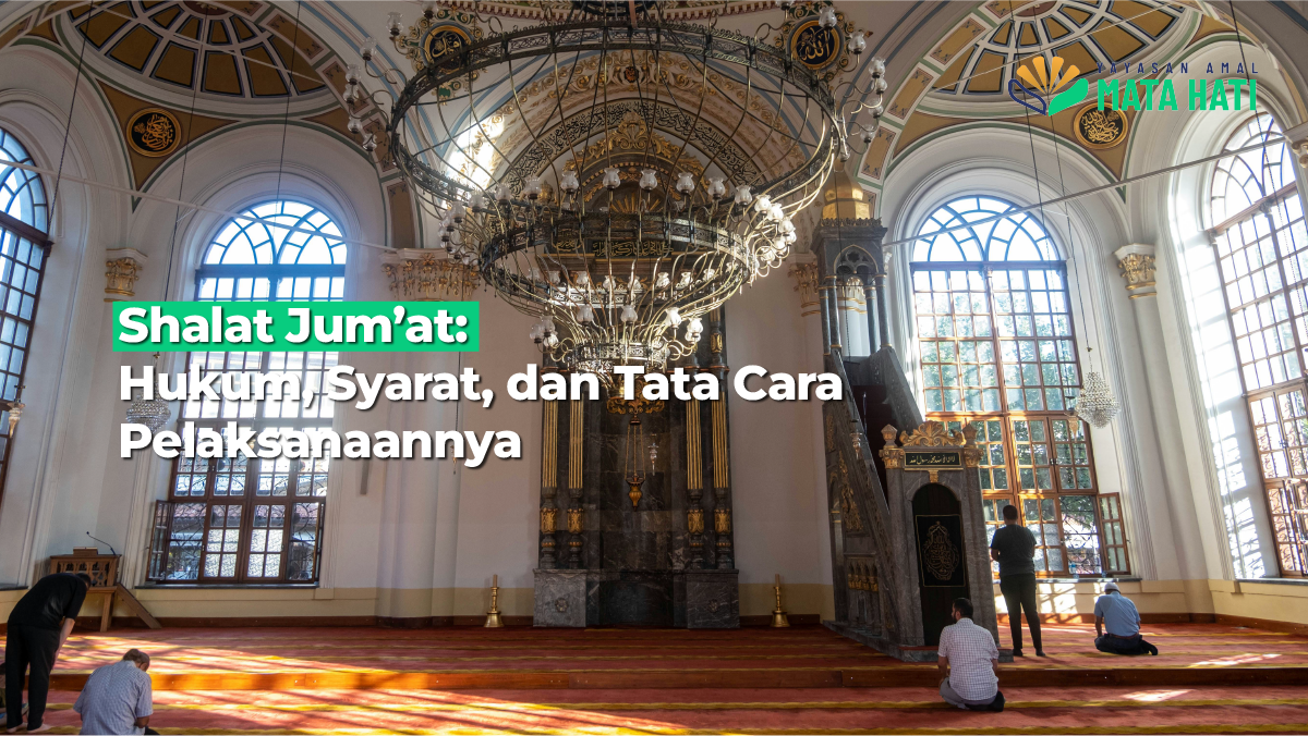 Shalat Jum’at: Hukum, Syarat, dan Tata Cara Pelaksanaannya | Yayasan ...