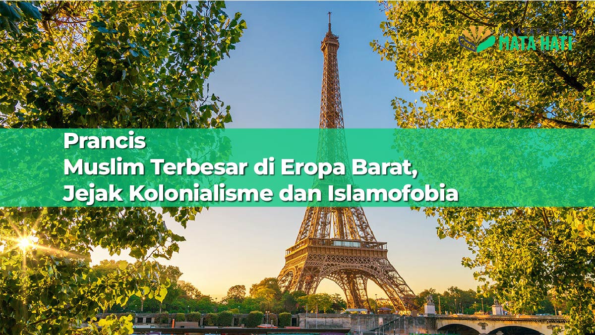 Prancis – Muslim Terbesar di Eropa Barat, Jejak Kolonialisme dan ...