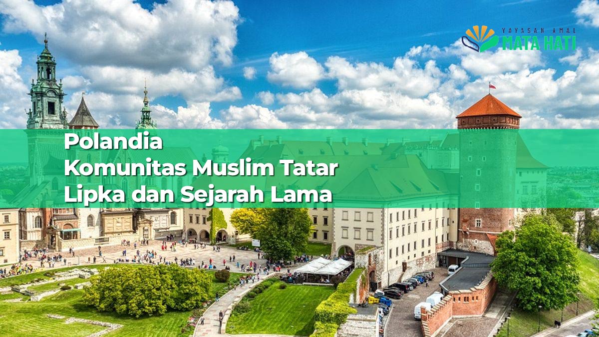 Polandia – Komunitas Muslim Tatar Lipka dan Sejarah Lama | Yayasan Amal ...